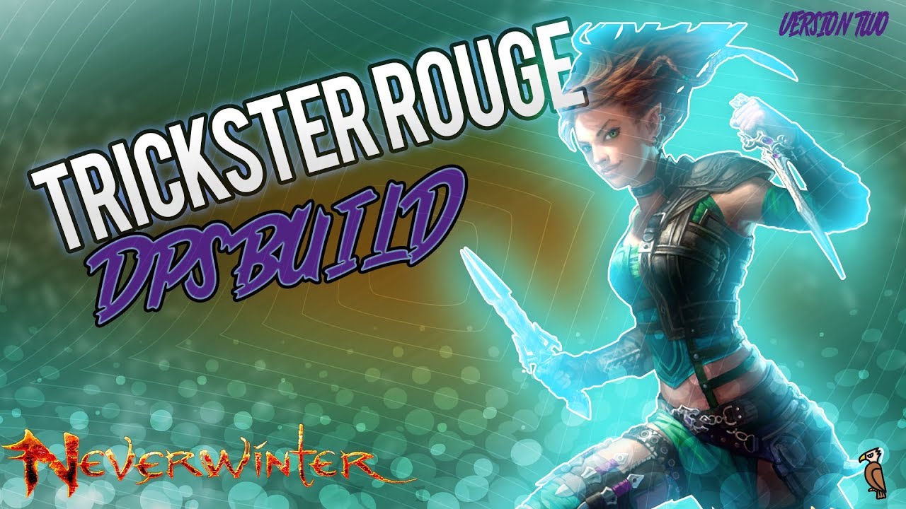 Neverwinter PS4, Trickster Rogue Whisperknife Build Mod 10 - YouTube