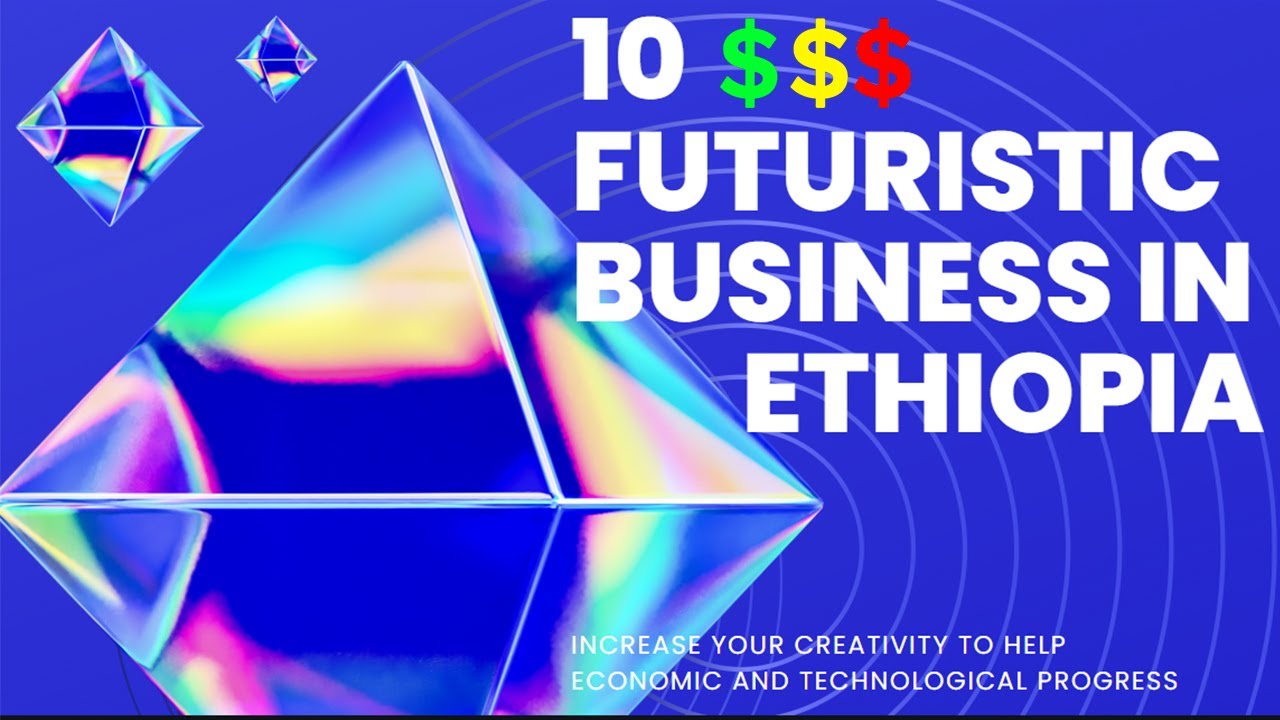 TOP 10 Business Ideas 10 Ethiopia YouTube TOP 10 Business Ideas 10 Ethiopia YouTube