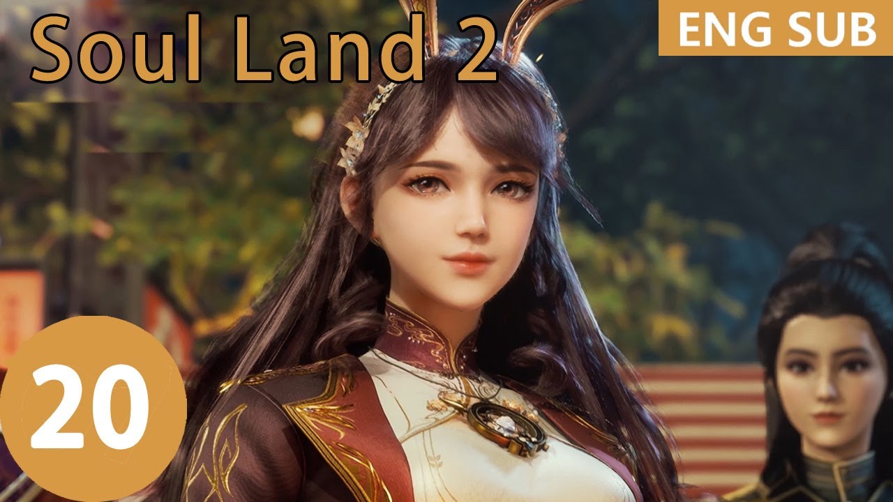ENG SUB | Soul Land 2 [EP20] Ver2 - YouTube