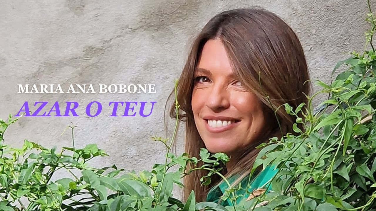 Maria Ana Bobone - AZAR O TEU - YouTube