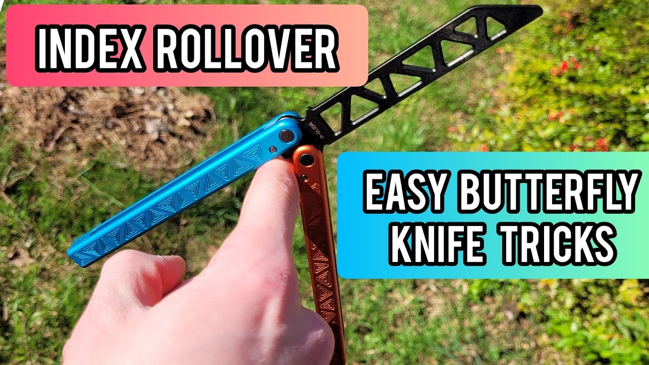 Index Rollover Balisong Tutorial EASY BUTTERFLY KNIFE TRICKS YouTube index-rollover-balisong-tutorial-easy-butterfly-knife-tricks-youtube