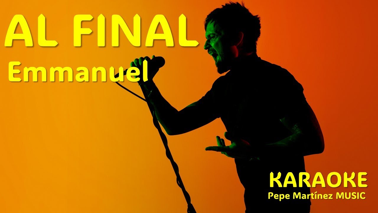 Al final Emmanuel Karaoke - YouTube