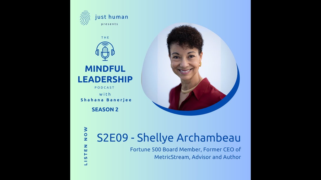 S2E09 The Caring CEO with Shellye Archambeau, Fortune 500 Board Member ...