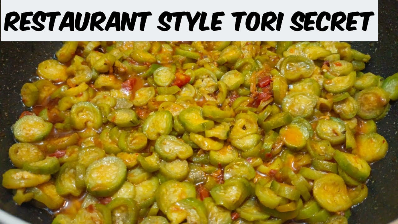 How to make restaurant style Tori | tori ki sabzi | Ridge gourd - YouTube