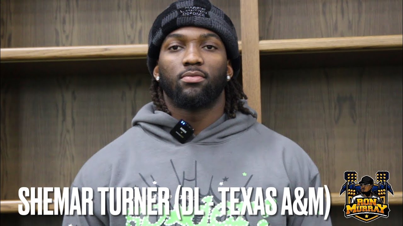 Shemar Turner (DL - Texas A&M) talks NFL Draft, Trench Warfare, DeSoto ...