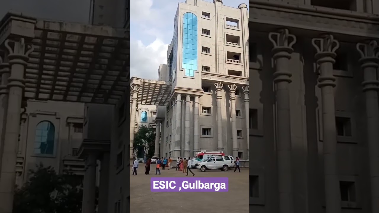 ESIC,Gulbarga |Employees' State Insurance Corporation - YouTube