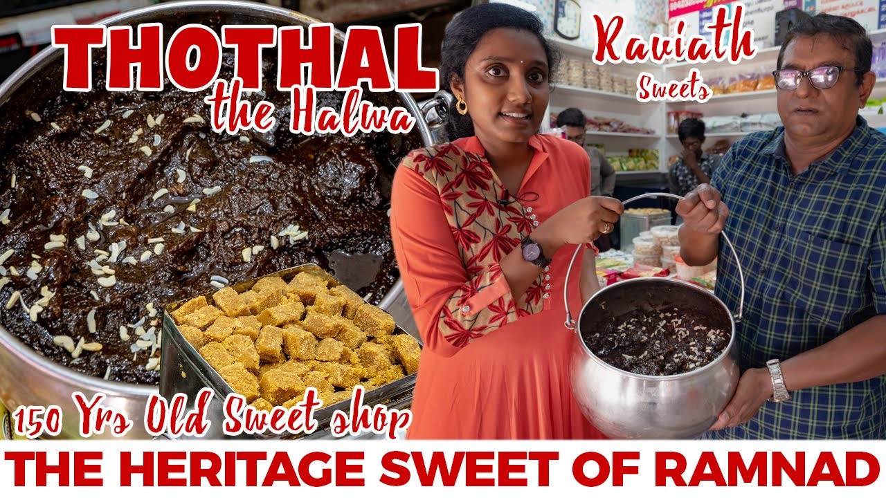Thothal The Heritage sweet of Ramnad Kilakarai I Tastee with Kiruthiga ...