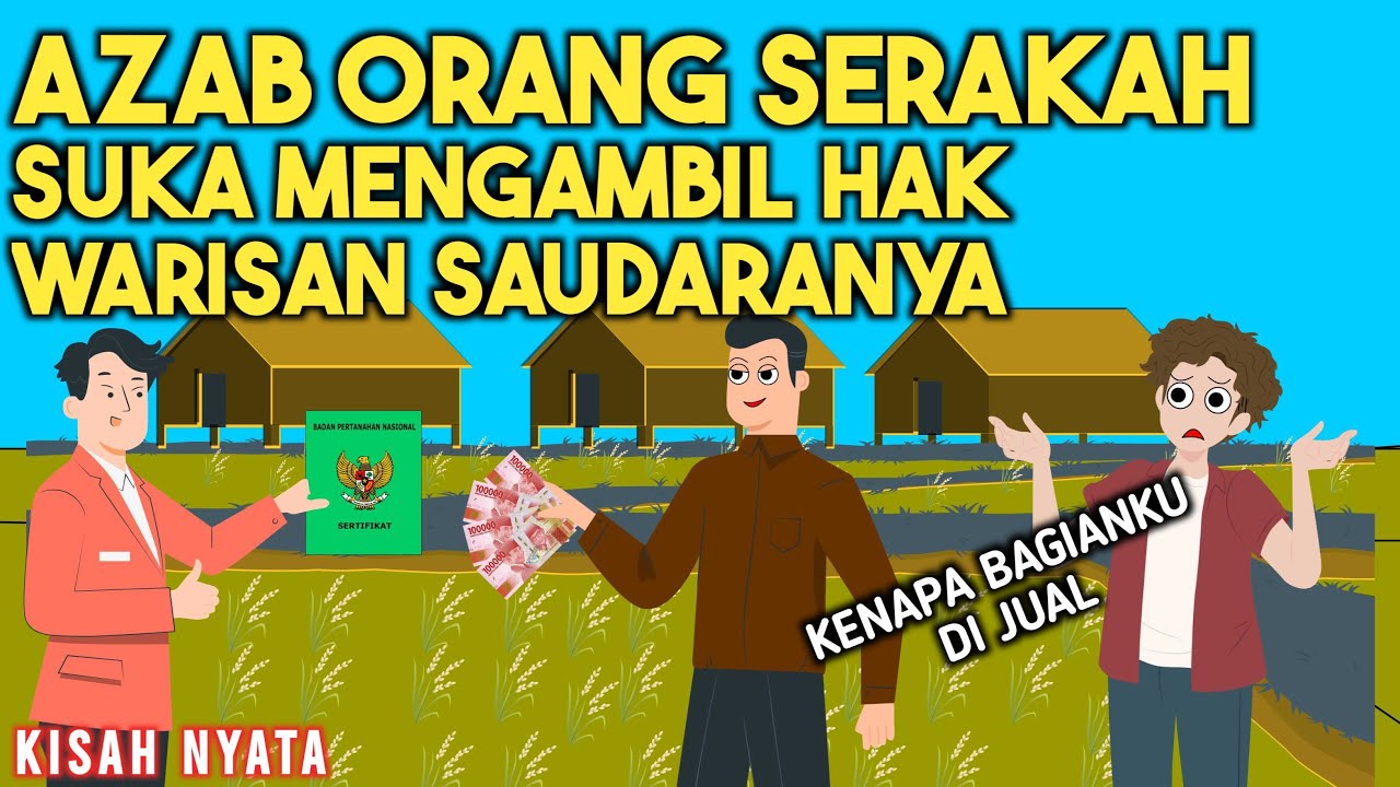 AZAB ORANG SERAKAH SUKA MENGAMBIL HAK WARISAN SAUDARANYA! | SINETRON KISAH NYATA - YouTube