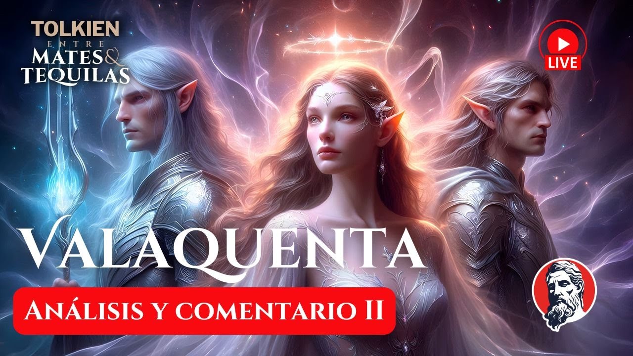 Valaquenta 2 | Tolkien: Entre Mates & Tequilas - YouTube