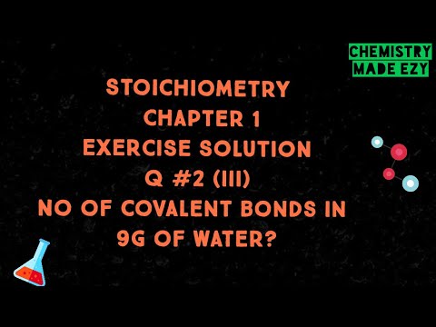 No of Covalent bonds in 9g of Water |Stoichiometry| Ex:Q#2 (iii) - YouTube