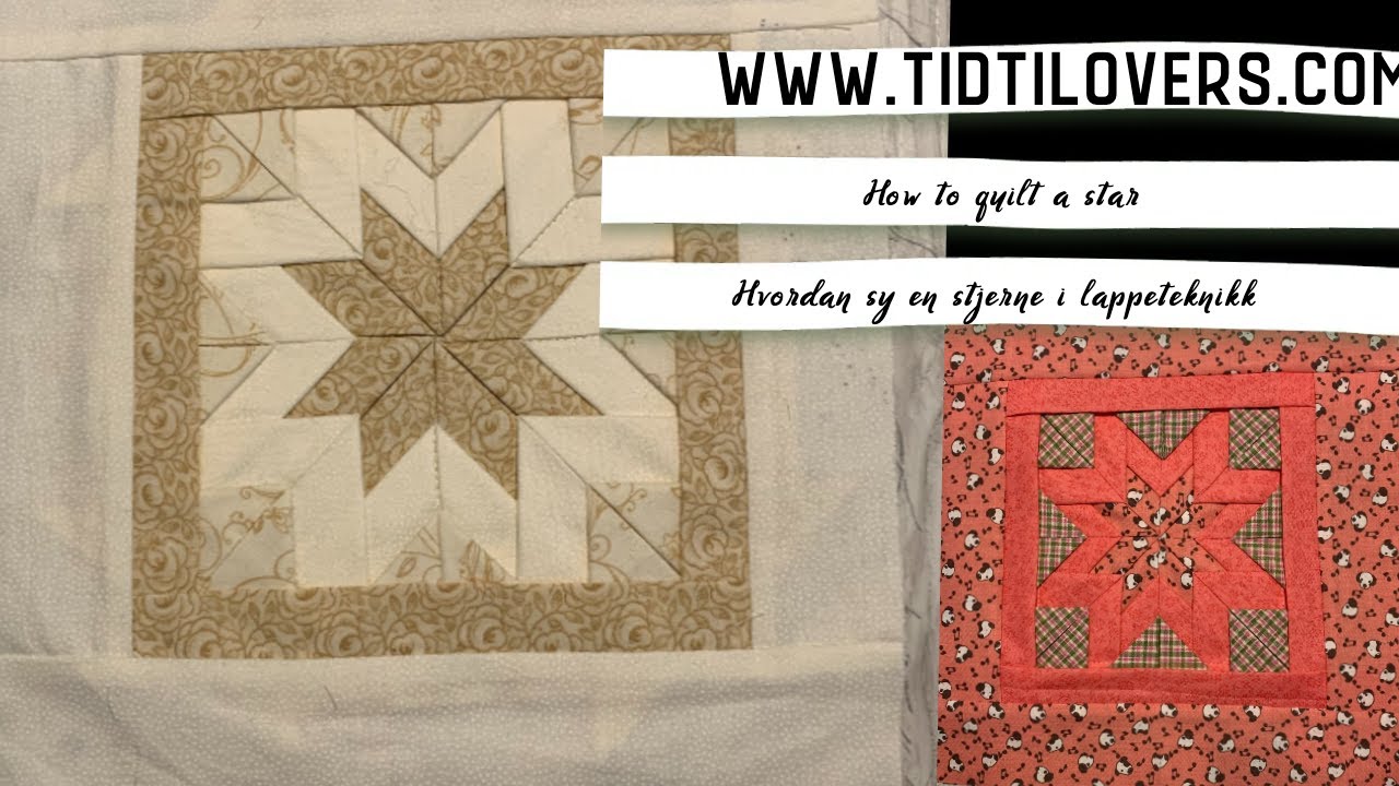 Sy en stjerne i lappeteknikk / How to make a quilted star - YouTube