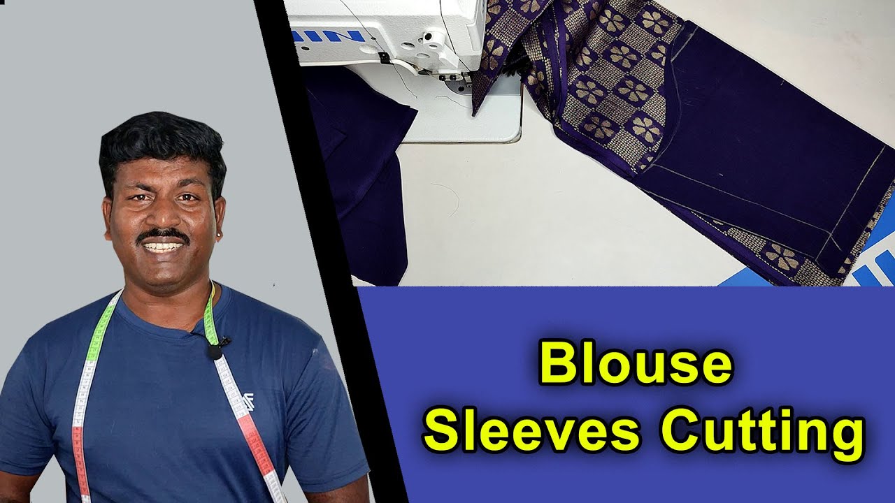 Blouse Sleeves Cutting Detailly Explain In Tamil Tailor Bro Youtube