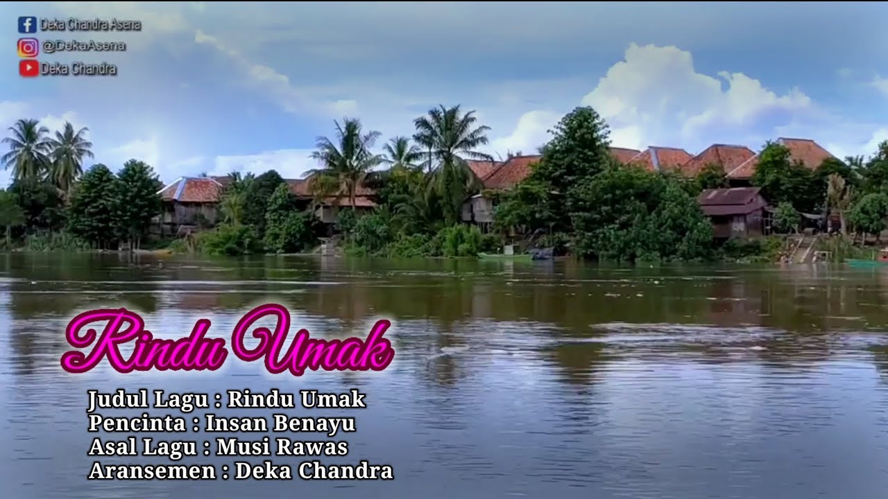 Rindu Umak Lagu Daerah Musi Rawas Sumatera Selatan - YouTube