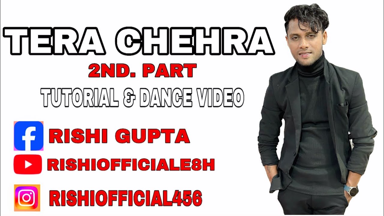 TERA CHEHRA || 2ND PART || STEP BY STEP || TUTORIAL & DANCE VIDEO ...