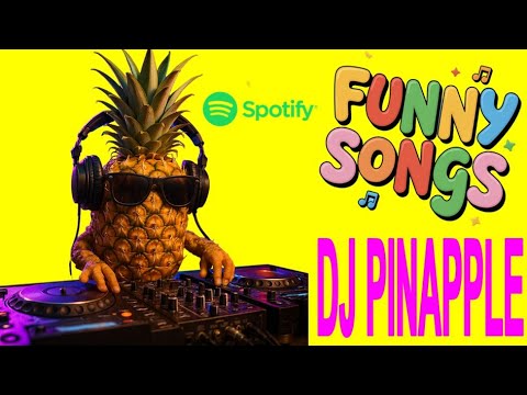 DJ PINEAPPLE! | Crazy funny songs and music - YouTube