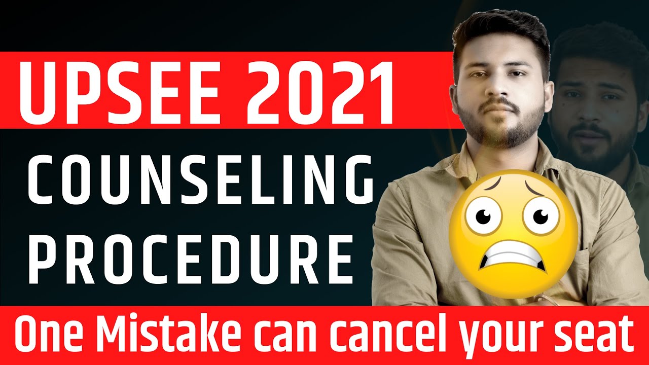 Upsee Counselling 2021 | Step wise step Counselling Procedure | important rules - YouTube