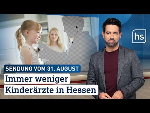 Immer weniger Kinderärzte in Hessen | hessenschau vom 31.08.2023