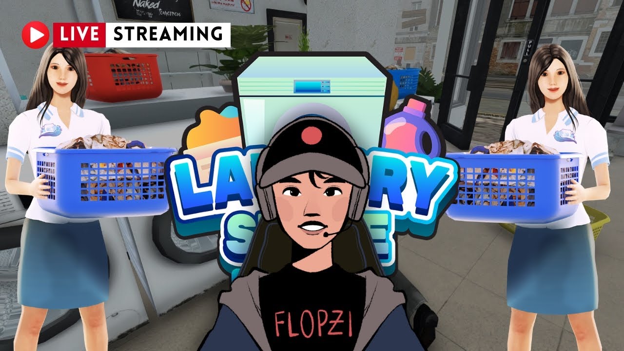 [🔴] GAME INI EMANG HARUS PINTER-PINTER NABUNG【LAUNDRY STORE SIMULATOR ...