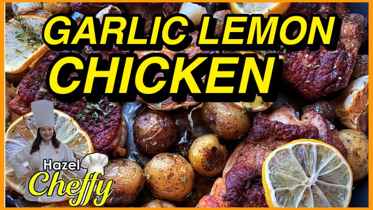GARLIC LEMON CHICKEN | HAZEL CHEFFY 💛 - YouTube