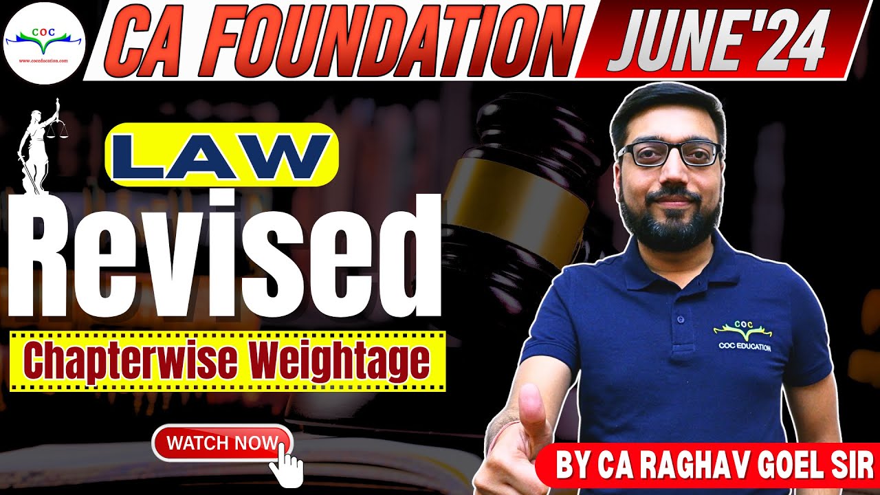 Law Revised Chapter Wise Weightage | CA Foundation June'24 | By CA ...