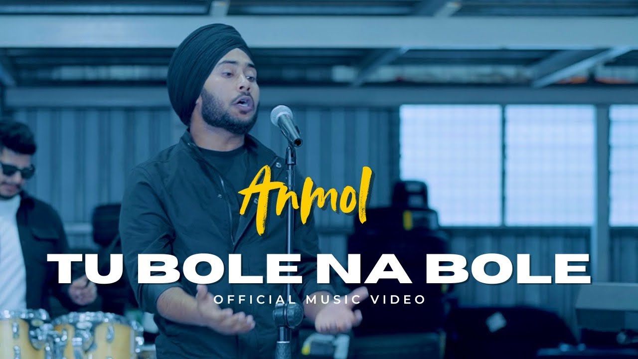 Tu bole na bole (Official Video) Anmol Singh |Punjabi pop music | New ...