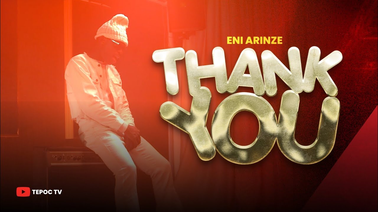 ENI ARINZE | THANK YOU LORD | OFFICIAL MUSIC VIDEO - YouTube