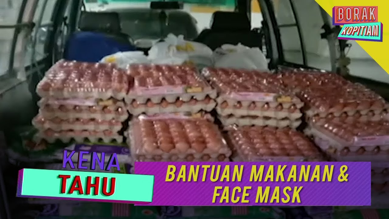 Kena Tahu: Bantuan Makanan & Face Mask | Borak Kopitiam (25 April 2020 ...