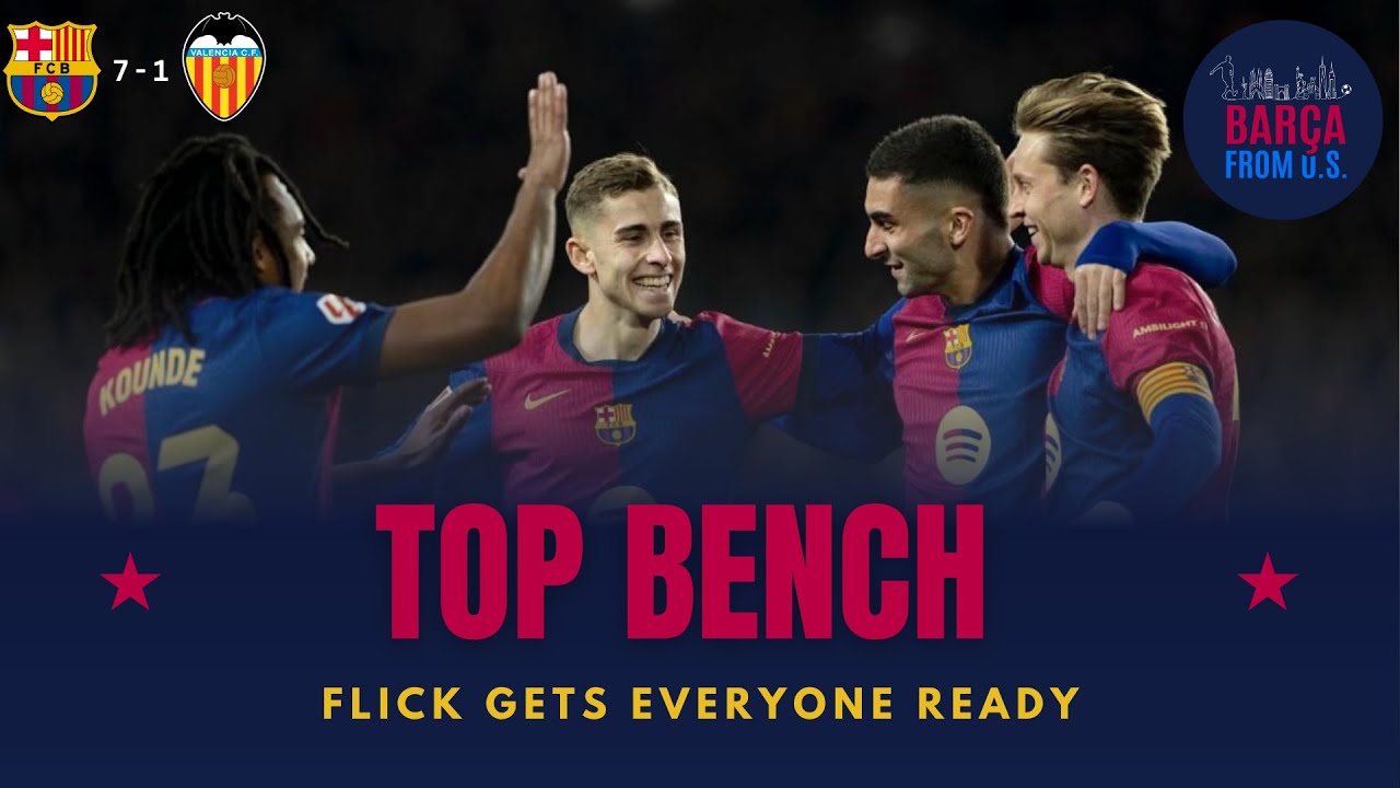 FC BARCELONA’S BENCH PLAYERS SET THE PACE VS VALENCIA - YouTube