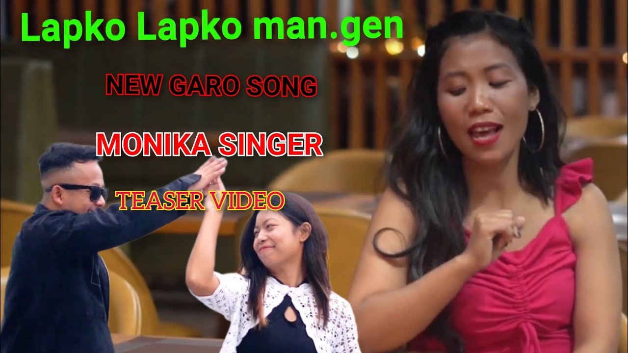 Lap an Lapko man.gen angko mikchaode//new garo song Teaser video - YouTube