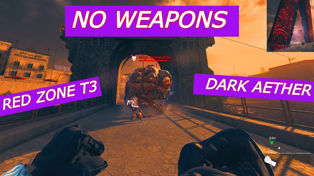 NO WEAPONS CHALLENGE | RED ZONE T3 | DARK AETHER | MODERN WARFARE ...