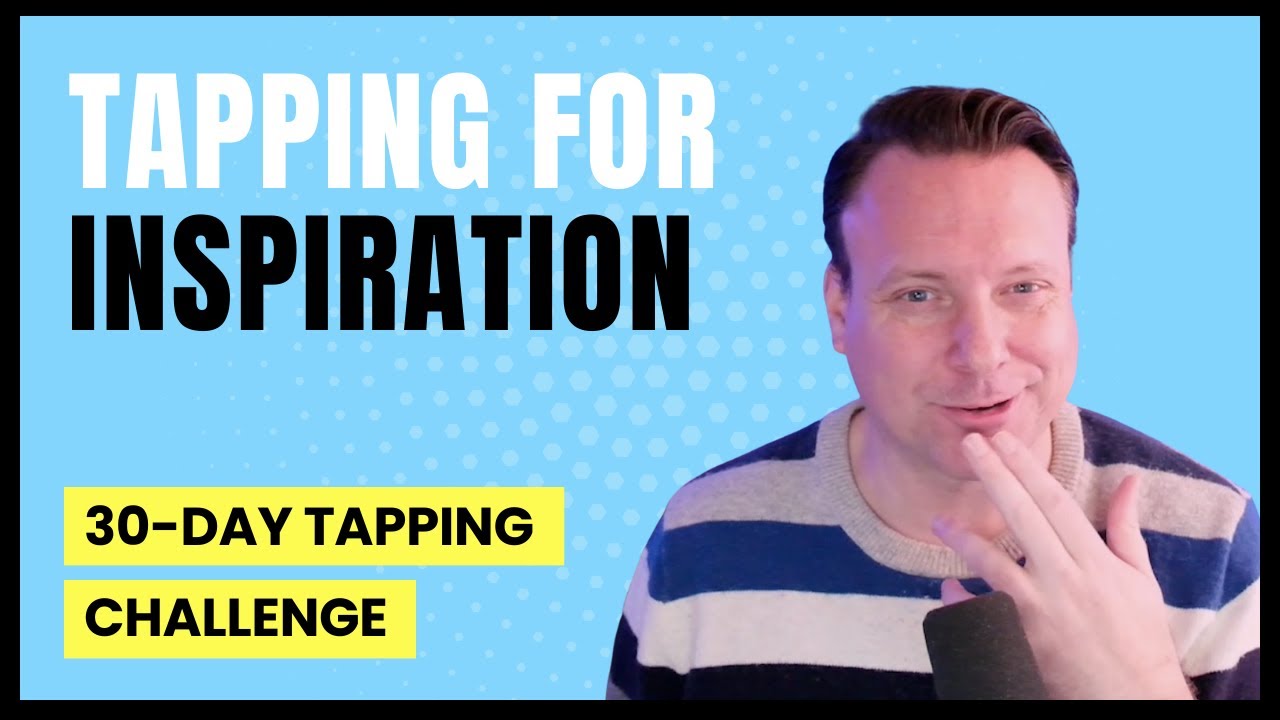 Tapping for Inspiration - YouTube