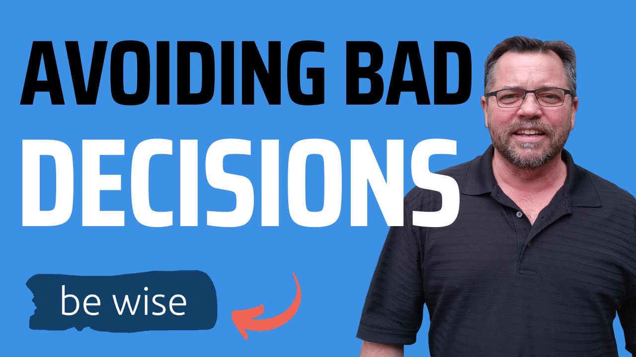 How to Avoid Bad Decisions - YouTube