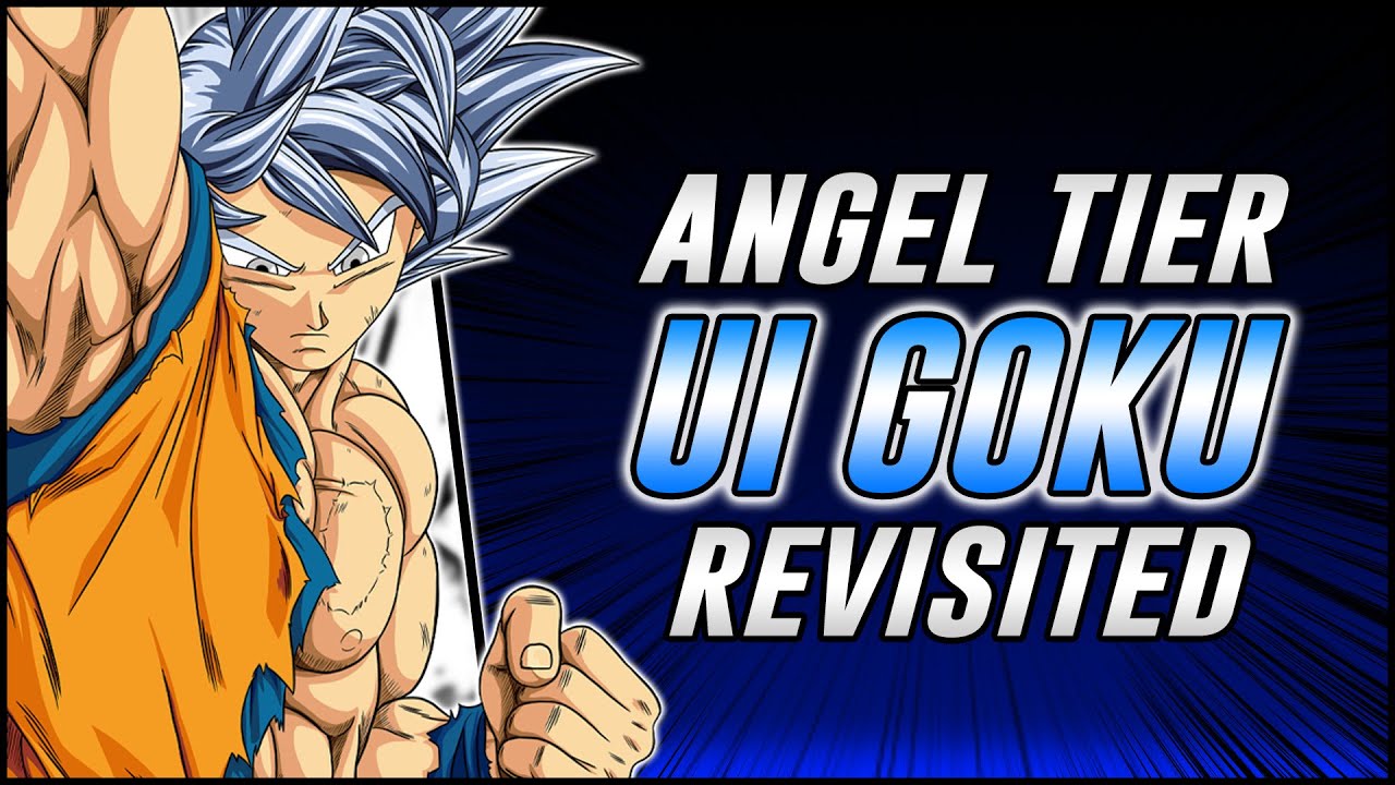Ultra Instinct Goku Is Angel Tier (Revisited) In Dragon Ball Super ...