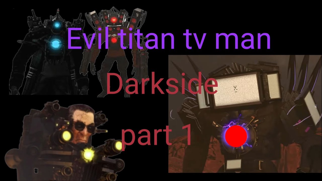 Evil titan tv man darkside part 1 (betrayal) - YouTube