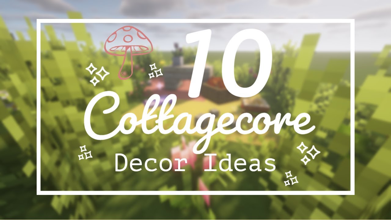 TEN {Cottagecore} Decorations IDEAS for Minecraft Builds - YouTube