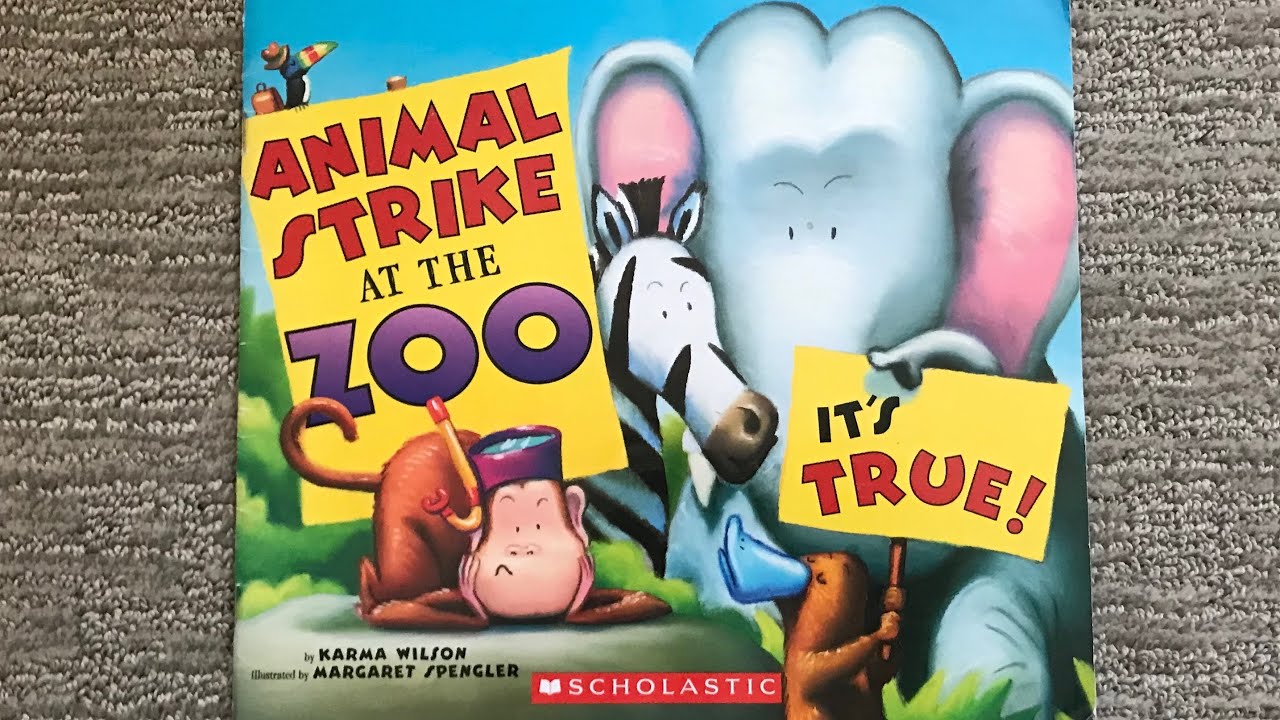Animal Strike At The Zoo! It’s True! Book Read Along (Karma Wilson ...