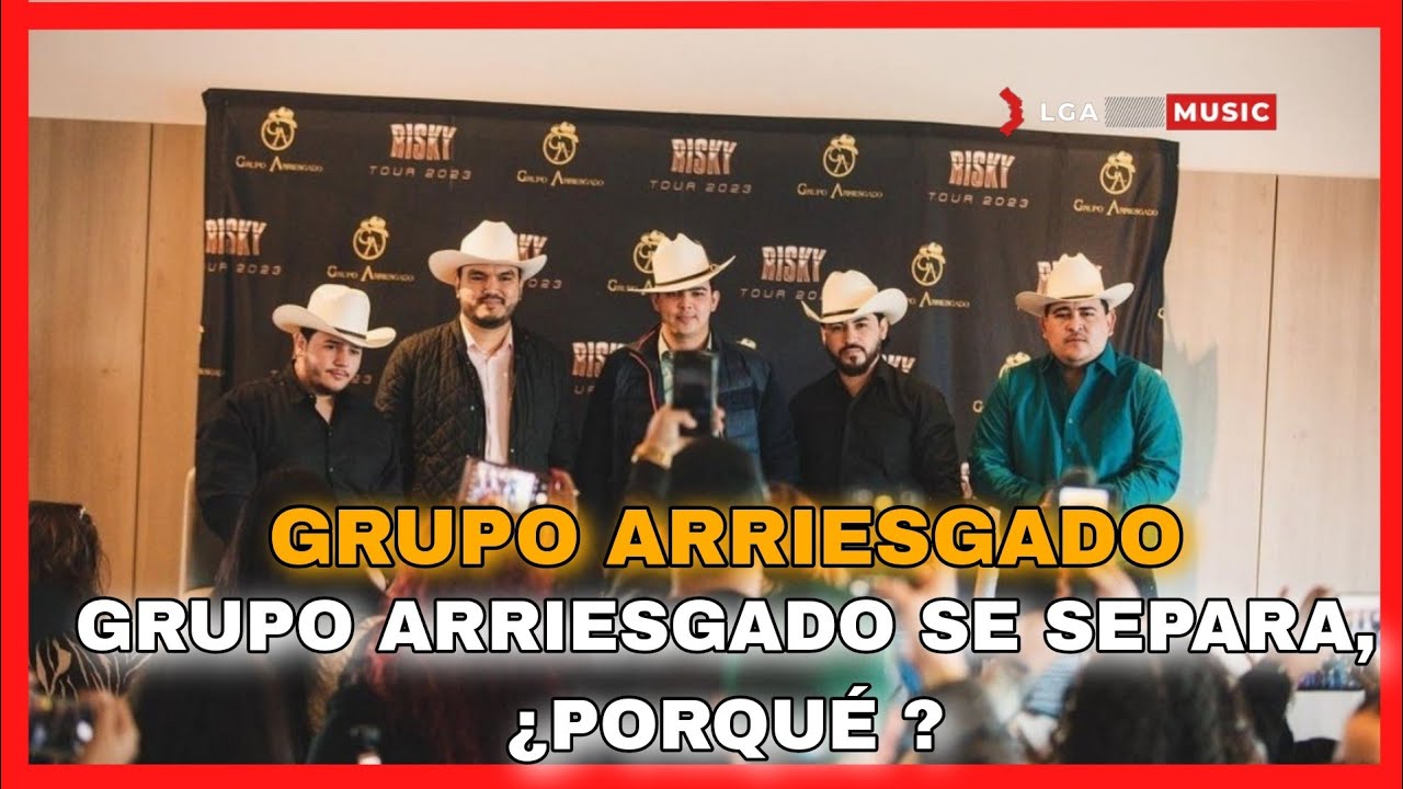 GRUPO ARRIESGADO SE SEPARA?!? - YouTube