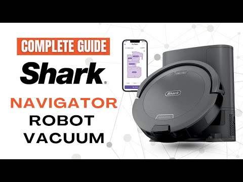 How to Use Shark NAVIGATOR Robot Vacuum | Complete Features & User Guide