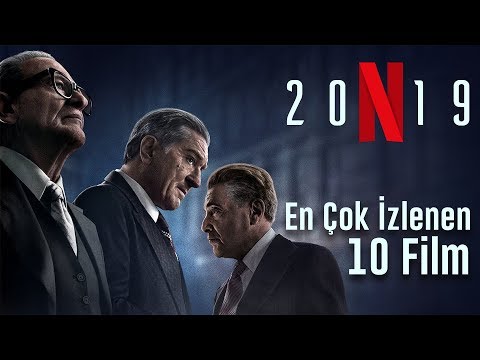 2019 Yılında Netflix Türkiye'de En Çok İzlenen 10 Film
