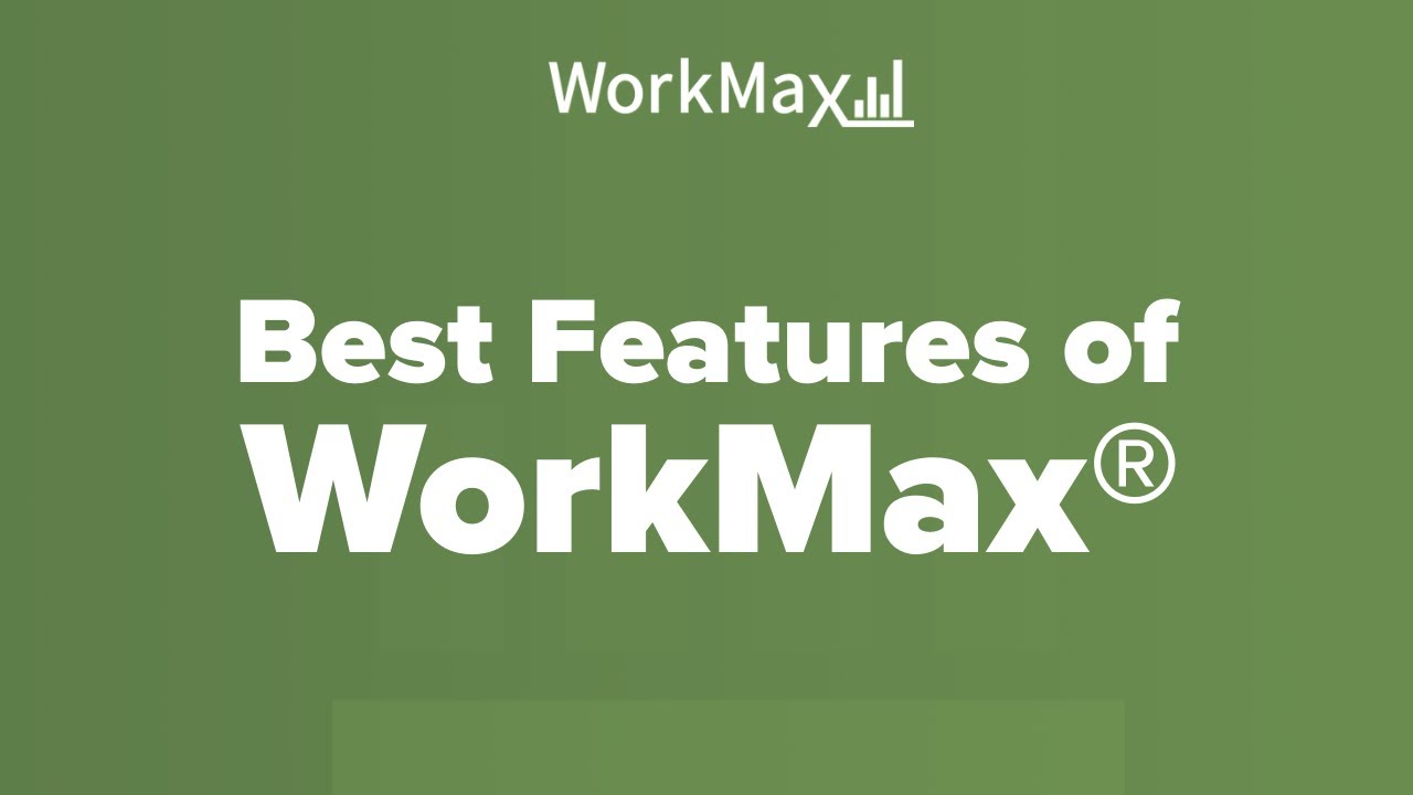 Best Features of WorkMax - YouTube