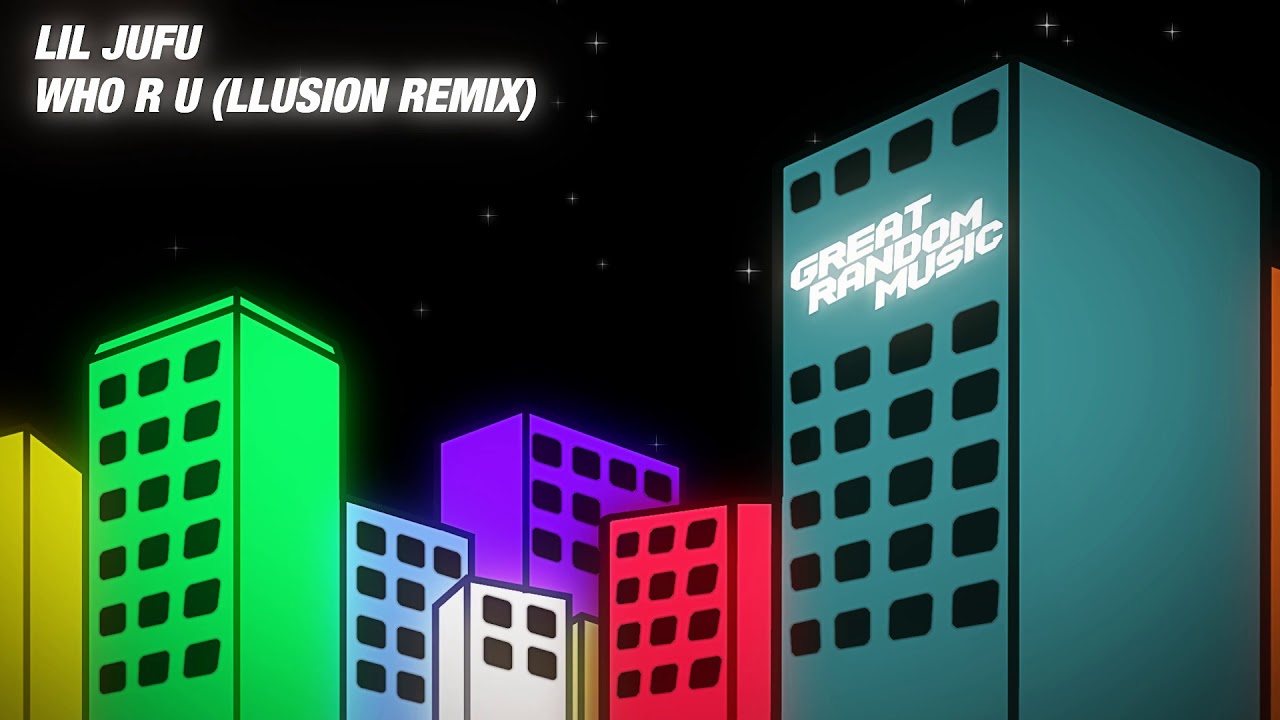 LIL JUFU - Who R U (LLusion Remix) (TikTok Music) - YouTube