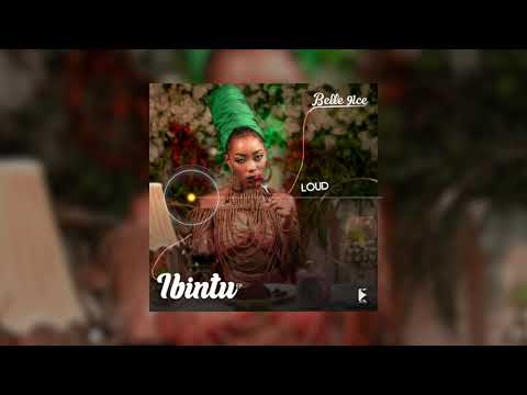 Belle 9ice - Loud (Official Audio)