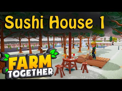 Farm Together: Sushi House, 1 - YouTube