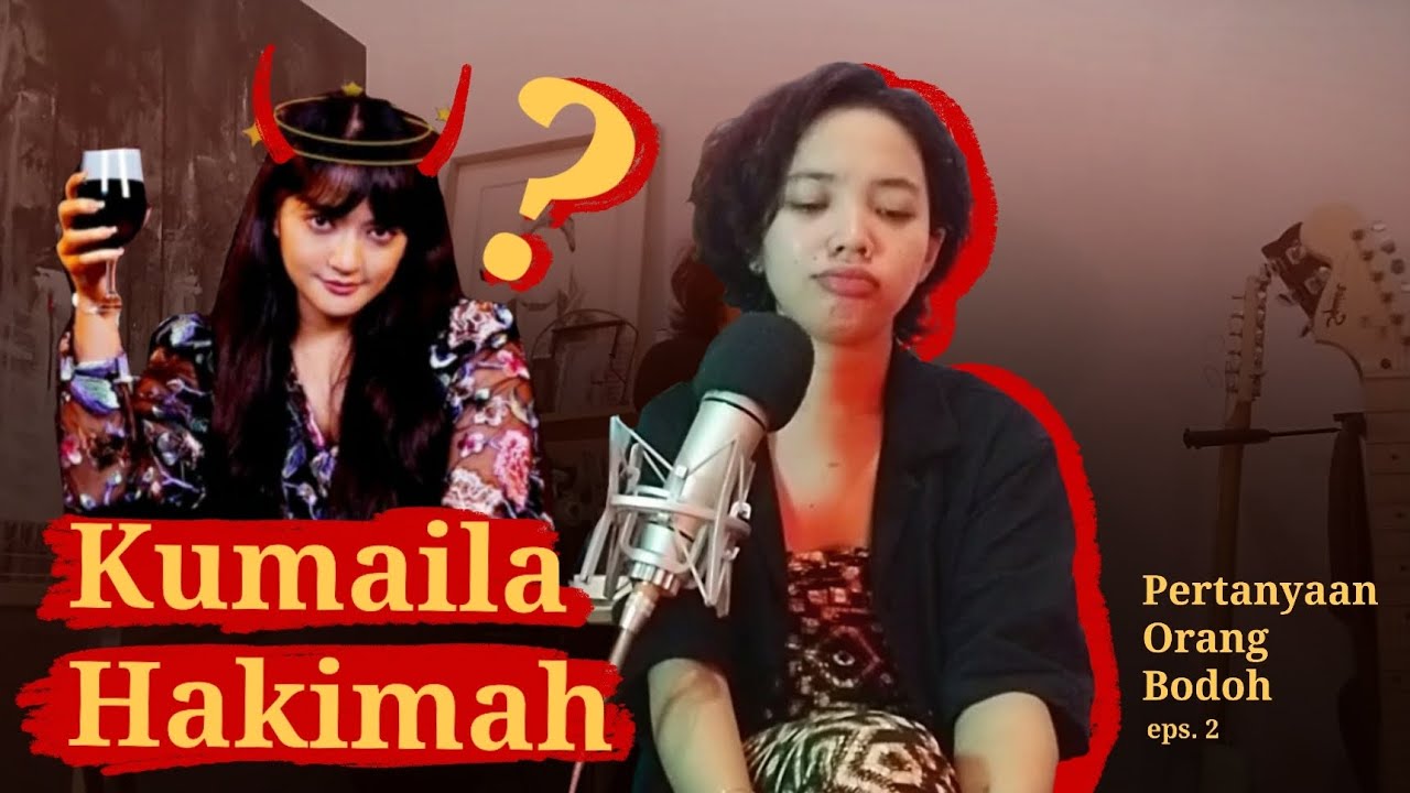 Kumaila Hakimah BUKA KERUDUNG KOK BANGGA? | #PertanyaanOrangBodoh_eps2 ...