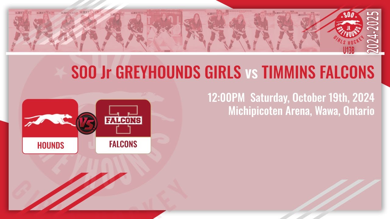 Soo Jr Greyhound Girls U13 B vs Timmins Falcons Octiber 19th, 2024 ...