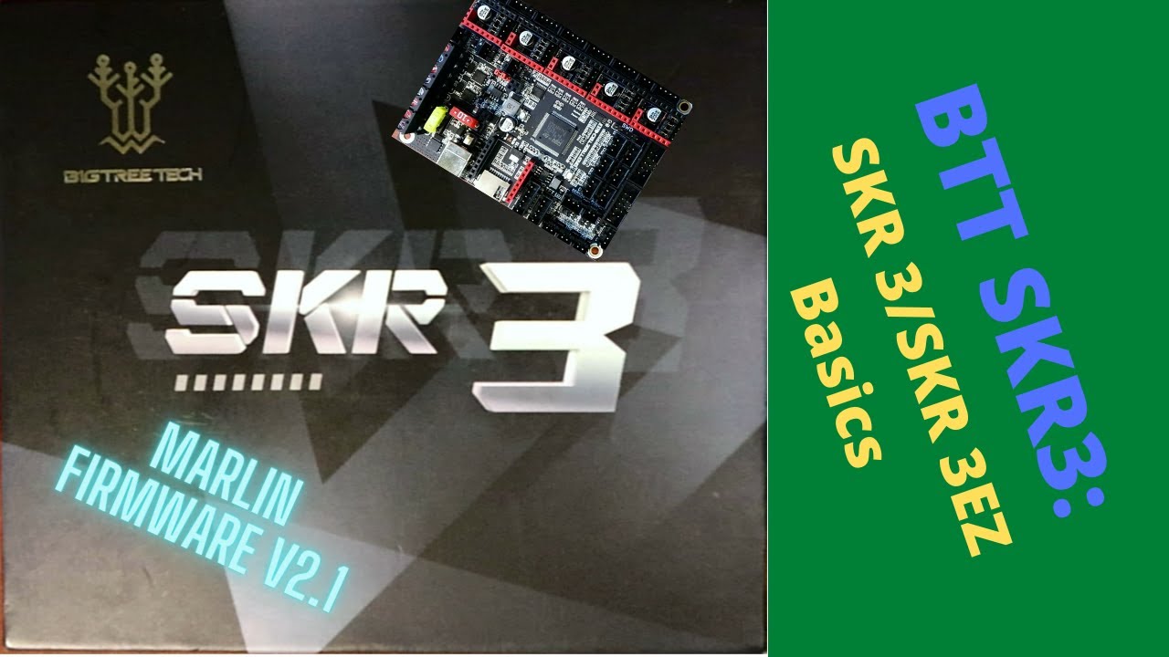 BigTreeTech - SKR 3/SKR 3 EZ - Basics - YouTube