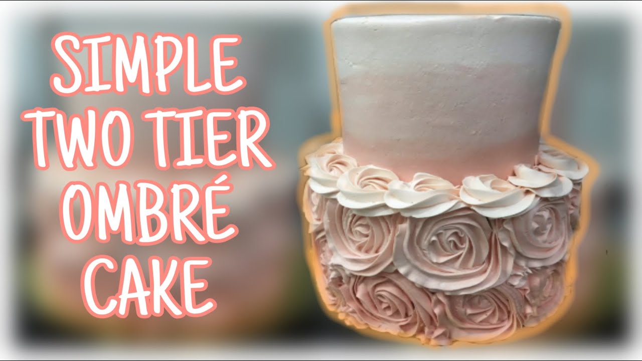 SIMPLE TWO TIER CAKEs easy two tier cake tutorial for BEGINNERS - YouTube