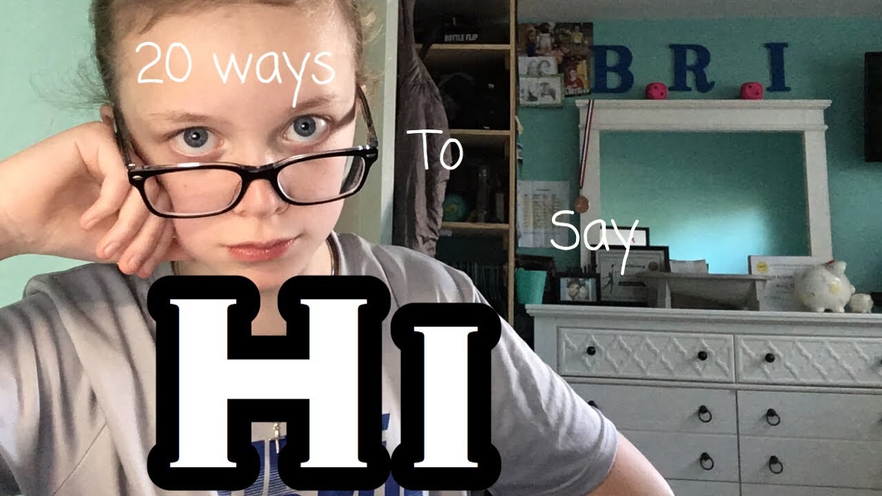20 Ways to say Hi - YouTube