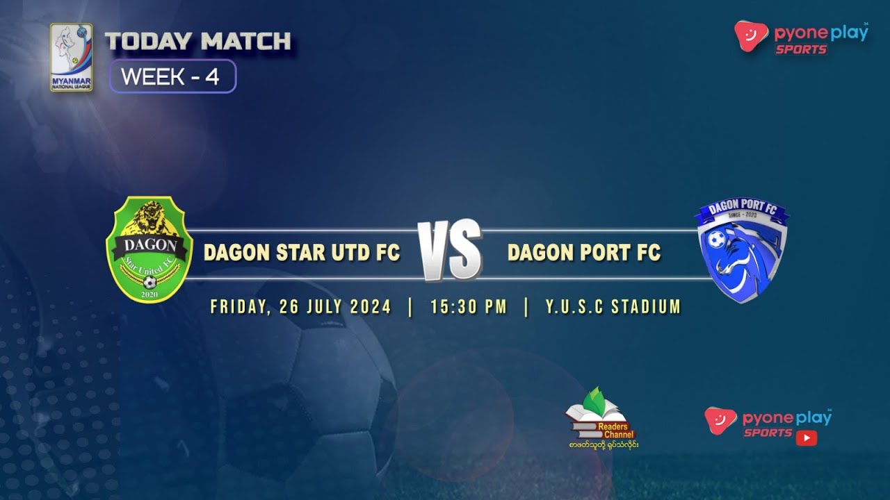 DAGON STAR UTD FC Vs DAGON PORT FC WEEK-4 - YouTube