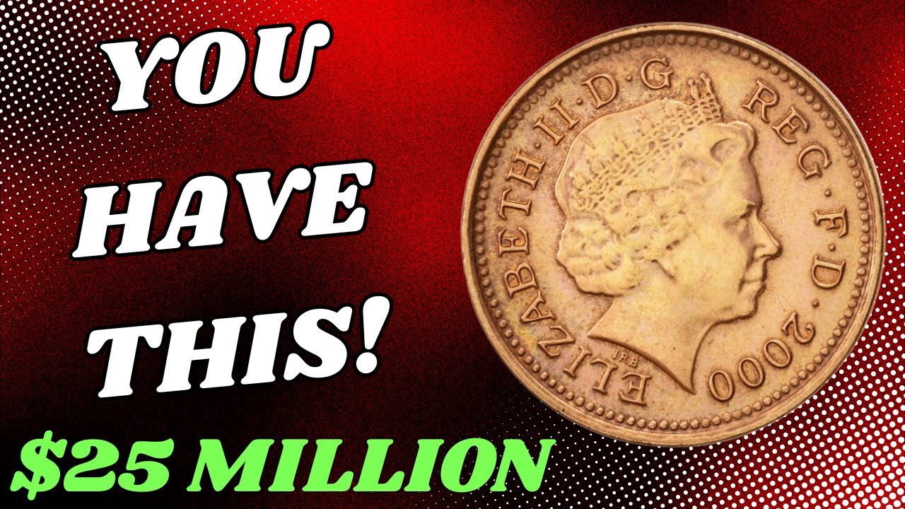 2000 UK Elizabeth II One Penny Coin Worth $25 Million! | Ultra Rare ...
